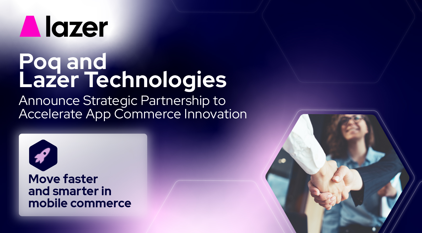 Poq and Lazer Technologies Announce Strategic Partnership to Accelerate ...